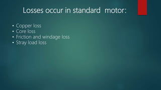 Energy efficent motor | PPTX | Gas and Electric | Home Utilities