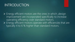 Energy efficent motor | PPTX