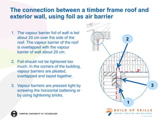 Energy efficient construction and training practices - 4 Timber wood ...