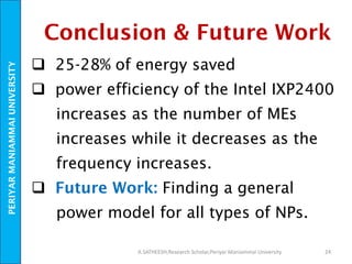 Energy efficient dynamic adaptive self configurable network processor | PDF | Computer ...