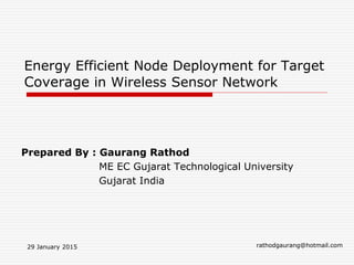 Energy efficient node deployment for target coverage in wireless sensor network | PPT