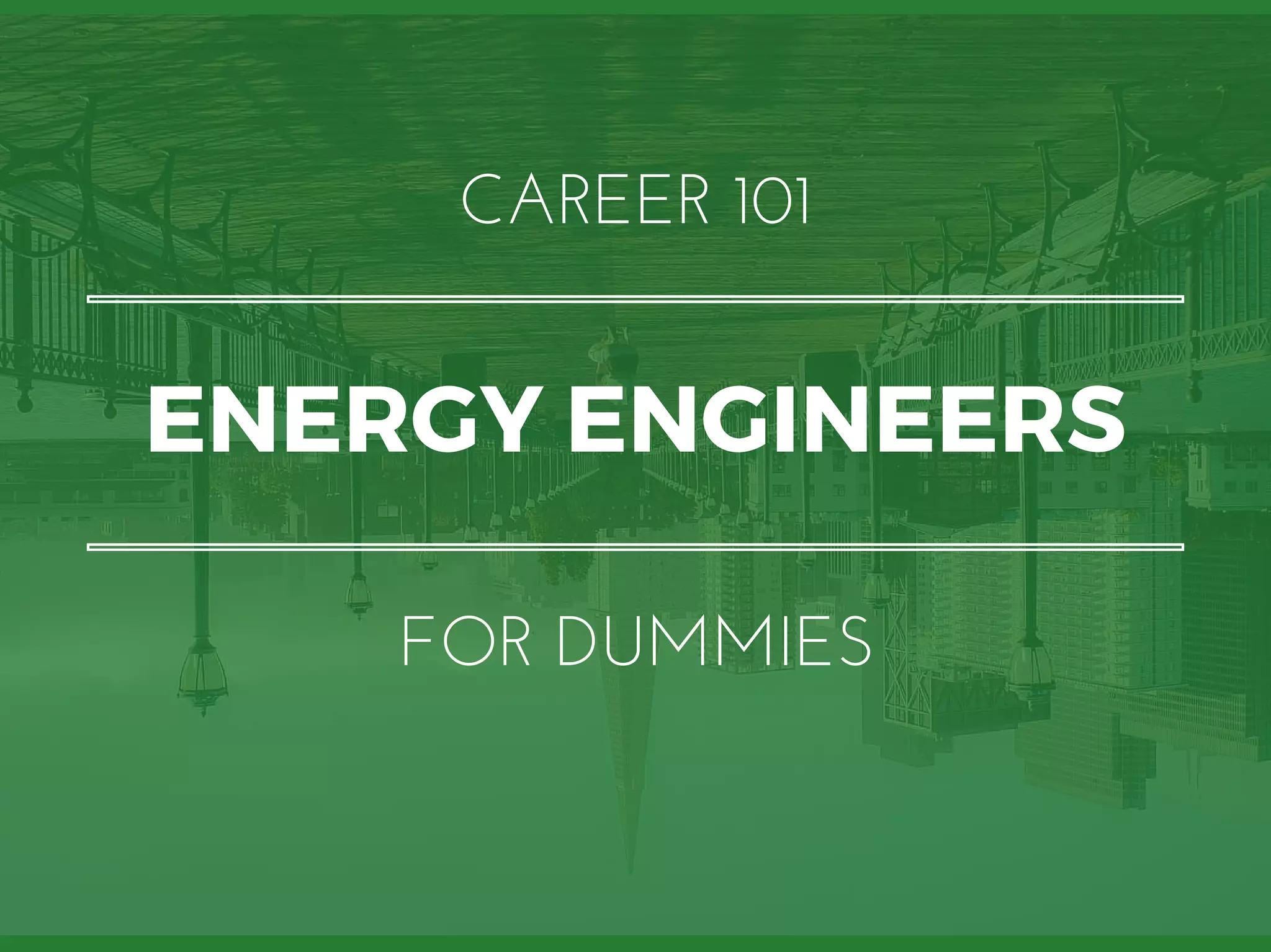 Energy Engineers for Dummies | What You Need To Know In 15 Slides | PPT