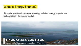 Energy finance | PPTX