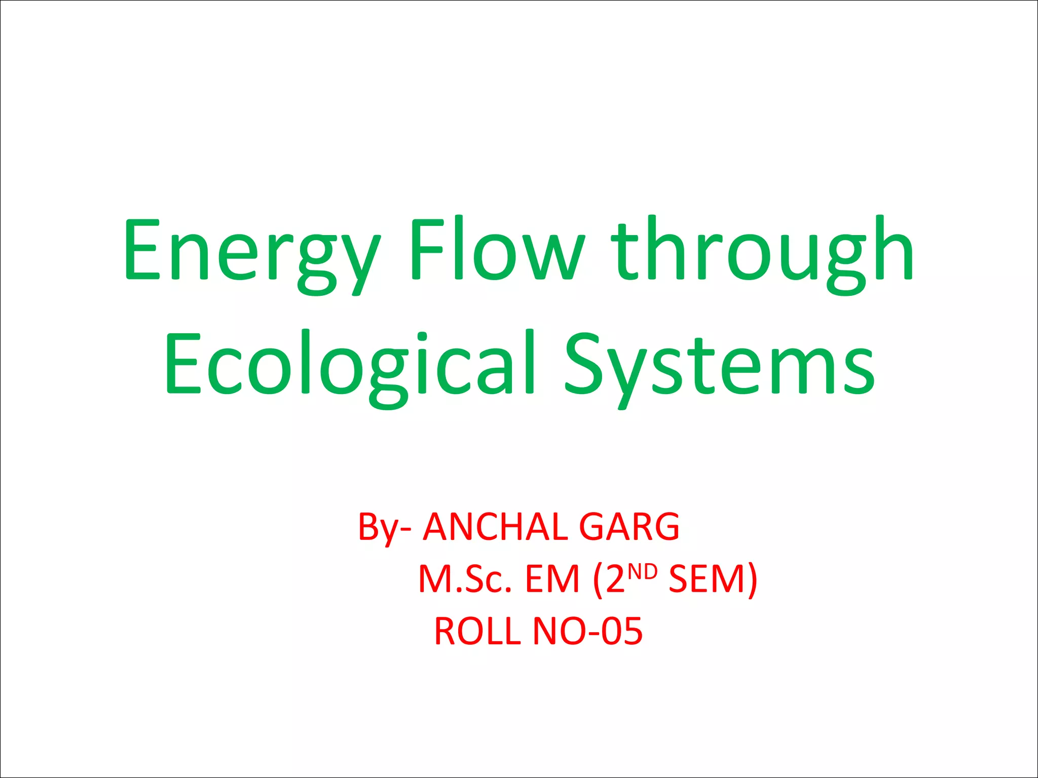 Energy flow by using energy models in ecosystem | PPT