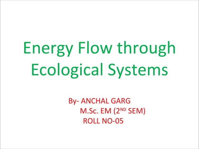 Energy flow by using energy models in ecosystem | PPT