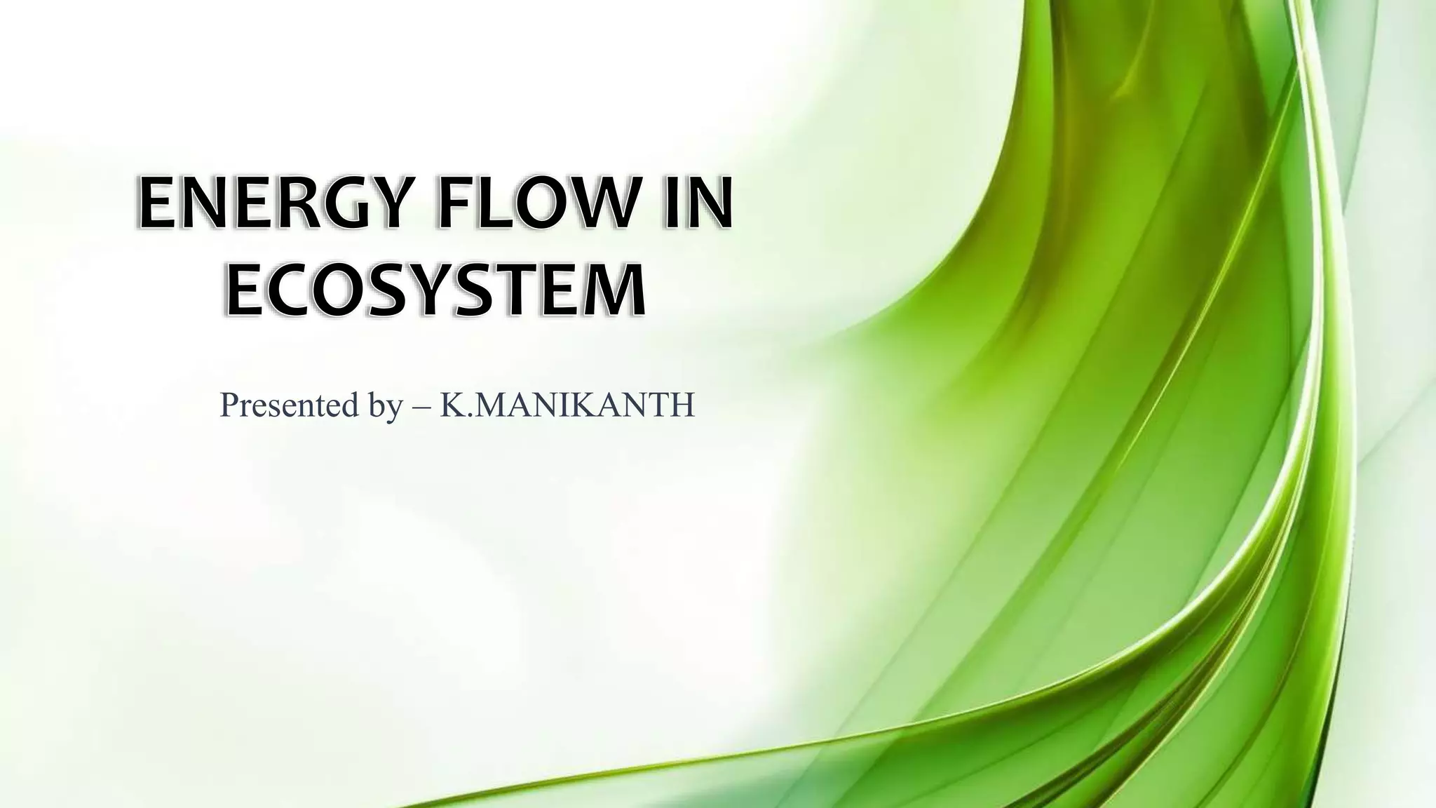 Energy flow in ecosystem | PPT