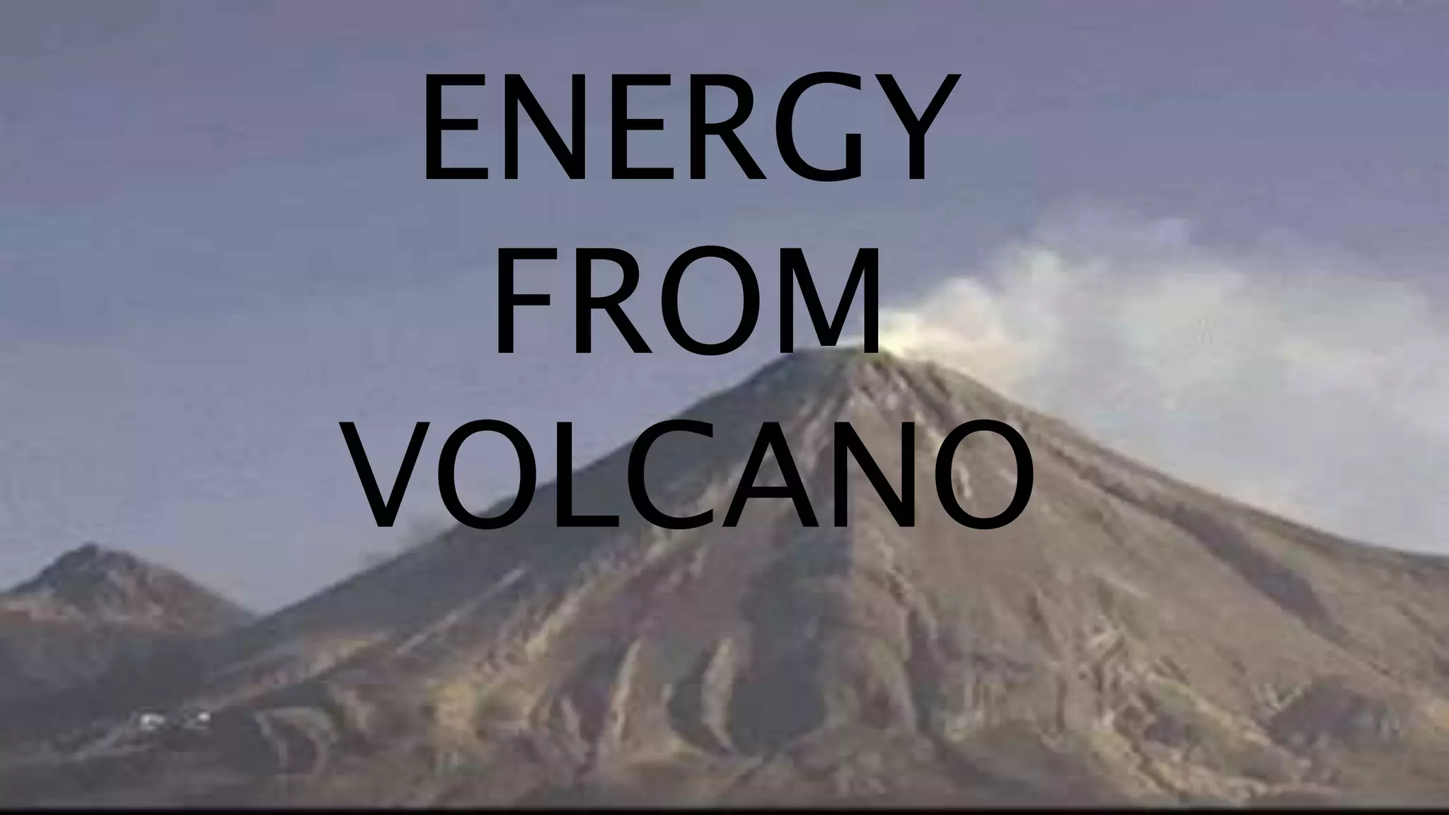 Energy from volcano | PPTX