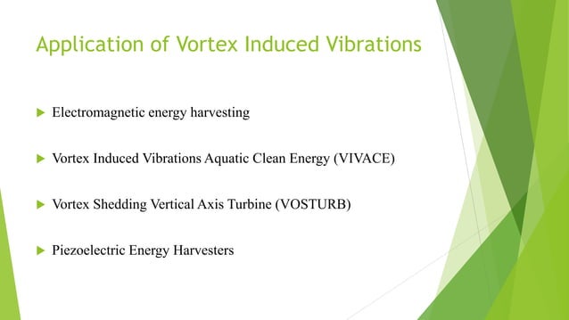 Energy generation from vortex induced vibrations | PPTX