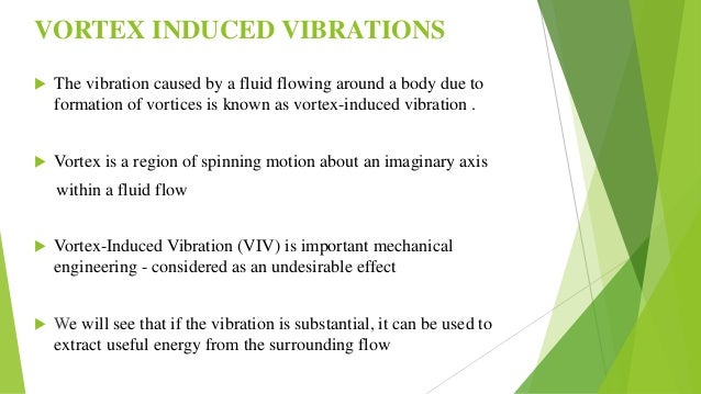 Energy generation from vortex induced vibrations