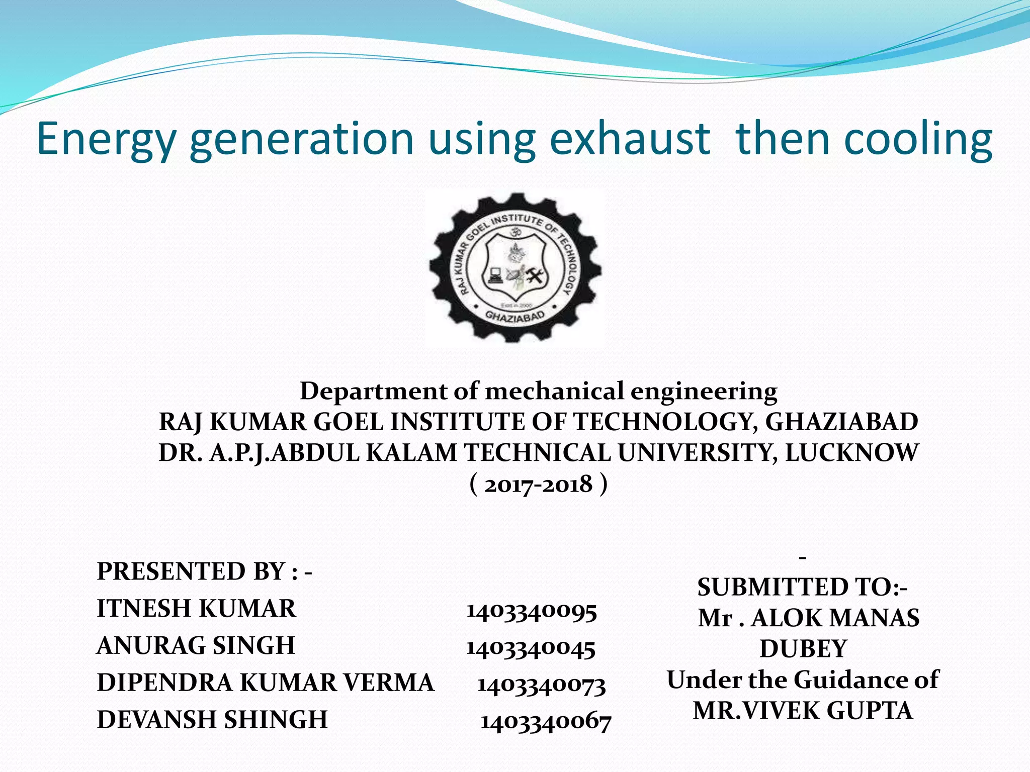 Energy generation using exaust then cooling- Power point presentation | PPT