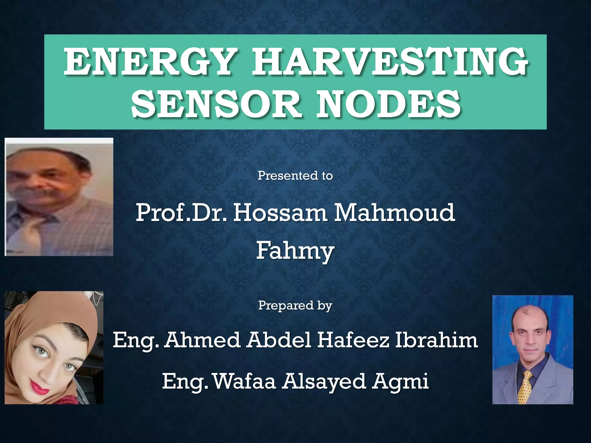 Energy harvesting sensor nodes | PPT | Free Download