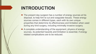 ENERGY SOURCES IN SURGICAL PRACTICE.pptx