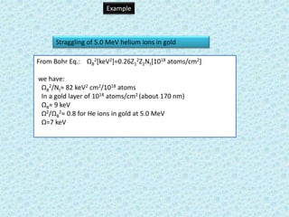 Energy loss and energy straggling a presentation by Younes Sina | PPTX