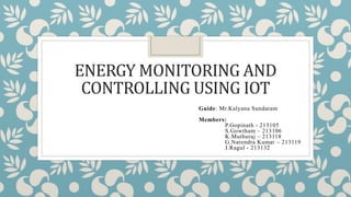 ENERGY MONITORING AND CONTROLLING USING IOT.pptx