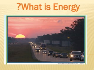 Energy, motion, force, work.pptx grade 6 elevate science | PPTX