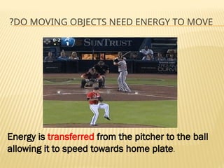 Energy, motion, force, work.pptx grade 6 elevate science | PPTX