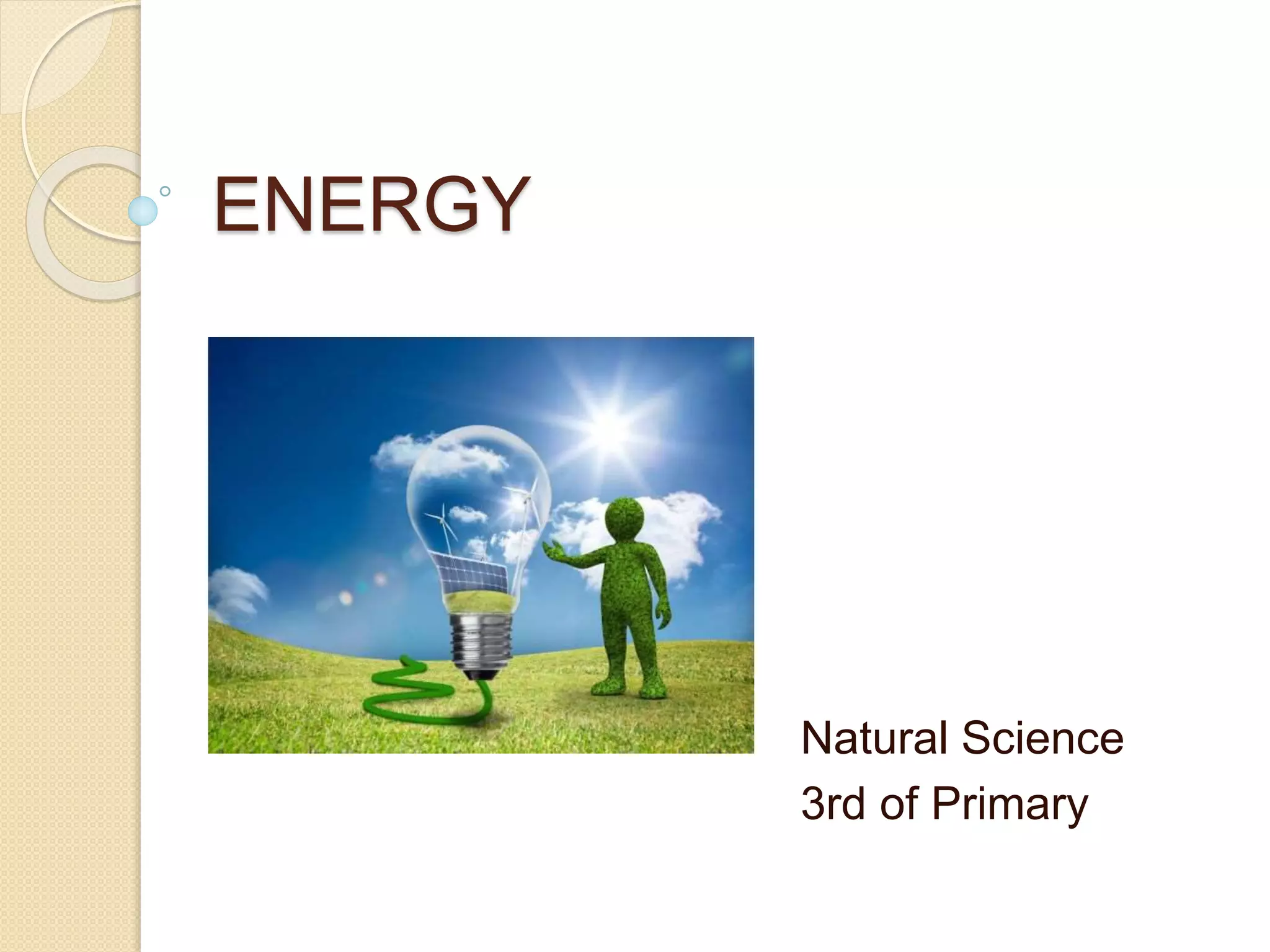 Energy natural science 3rd of primary | PPTX