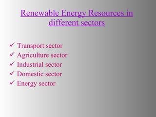 Application of Renewable Energy Resources In All Sectors | PPT