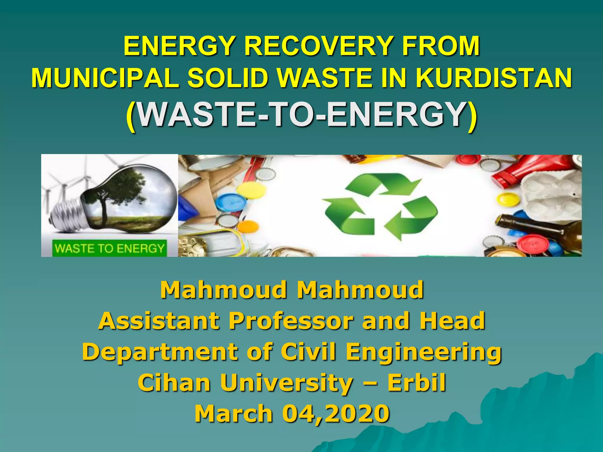 Energy recovery from municipal solid waste (WASTE-TO-ENERGY) | PPTX
