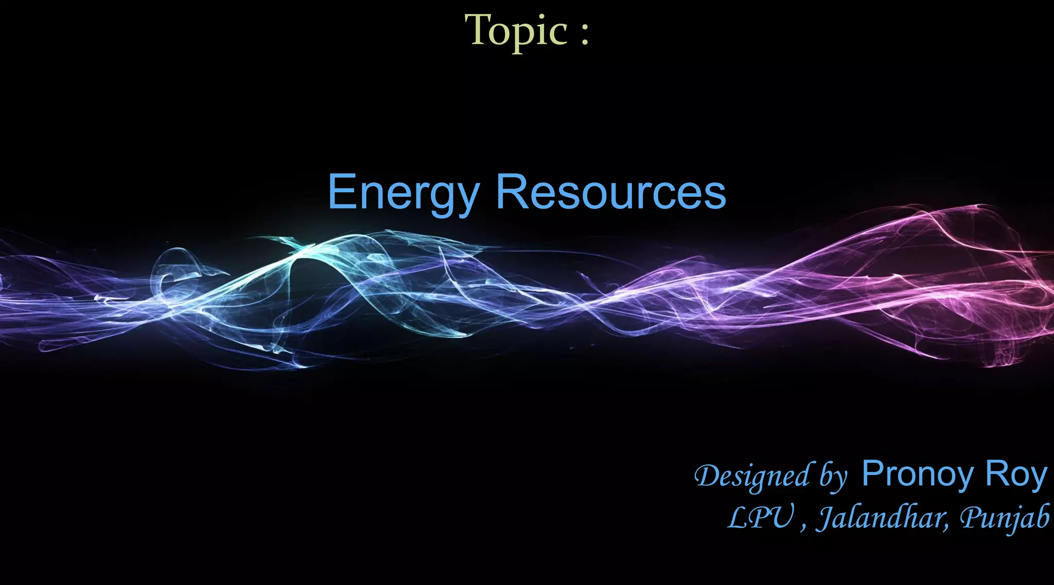 Energy resources | PPT