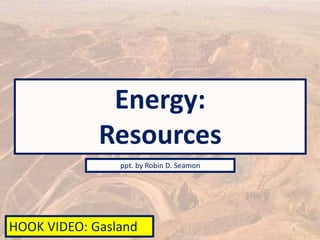 Energy Resources | PPTX | Science