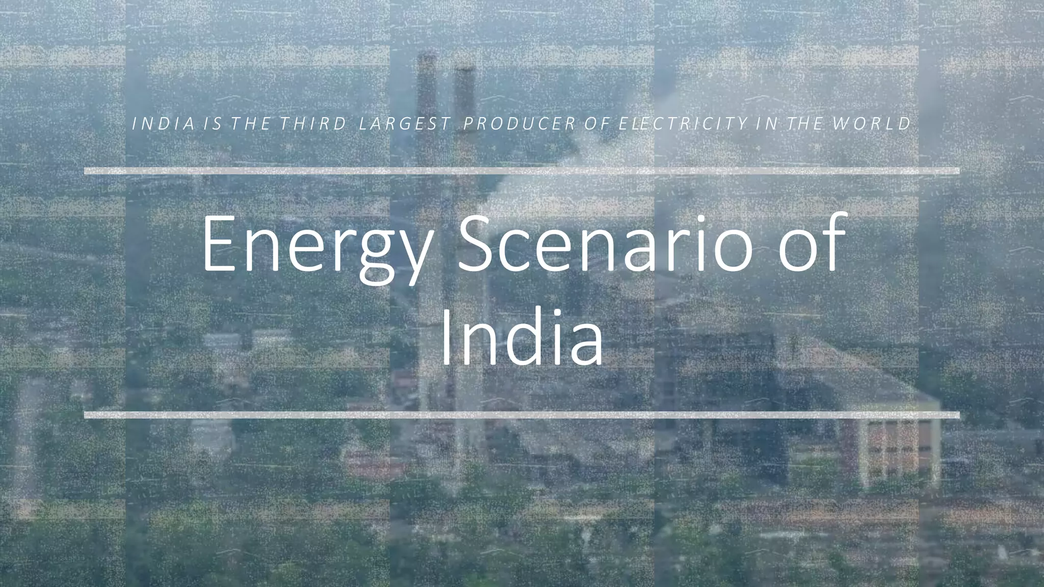 Energy scenario of india | PPTX