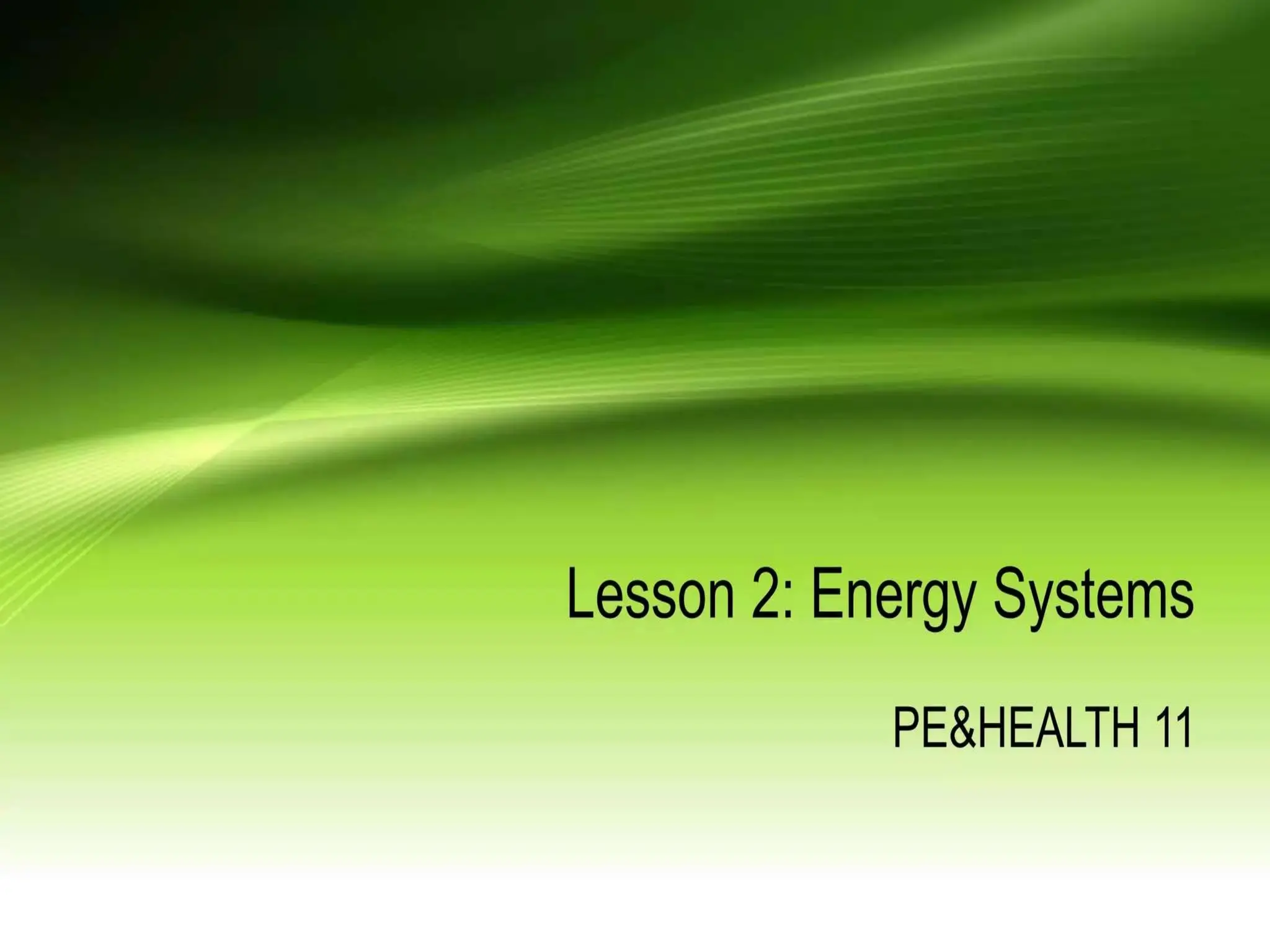 ENERGY SYSTEM - ppt.pptx grade 11 pe and health | PPTX