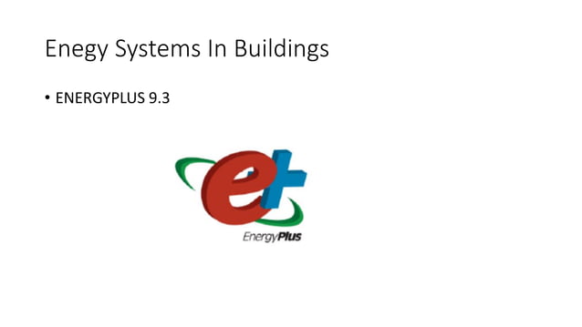 Energy System Modeling for energy system analysis | PPT