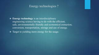 Energy tecnologies | PPTX