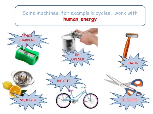 Energy, tools and machines