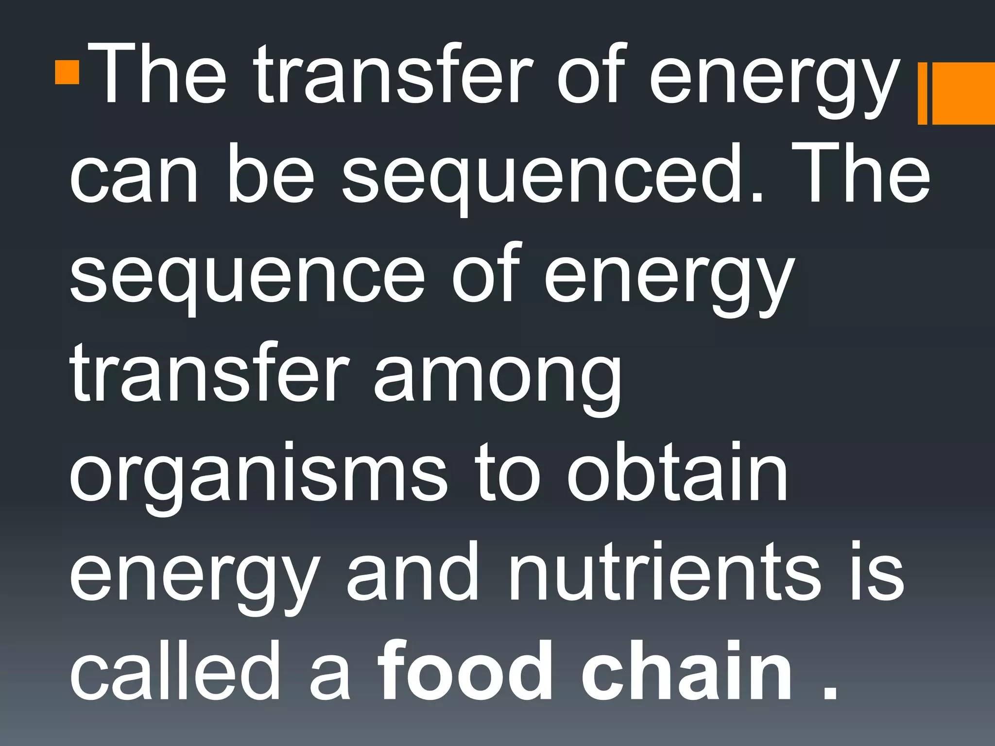 Energy transfer in the ecosystems | PPTX