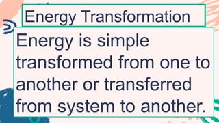 ENERGY TRANSFORMATION.pptx FOR GRADE 9 STUDENTS | PPTX