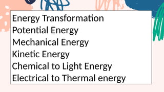 ENERGY TRANSFORMATION.pptx FOR GRADE 9 STUDENTS | PPTX
