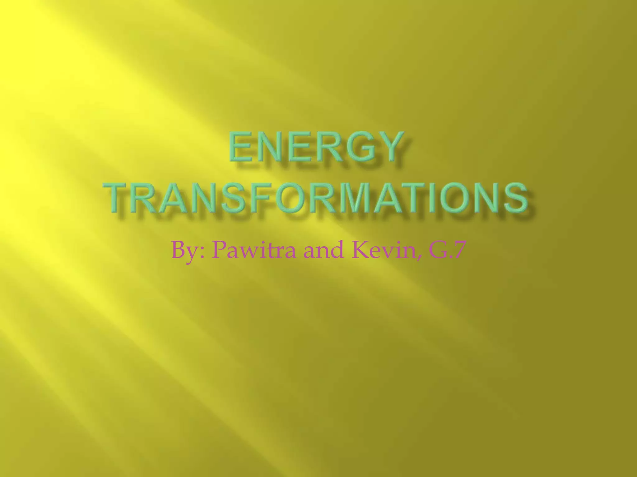 Energy Transformations | PPTX