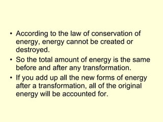 Energy transformations and conservation | PPT