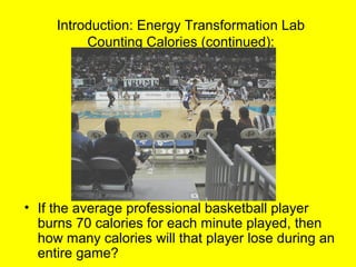 Energy transformations lab | PPT | Nutrition | Healthy Living