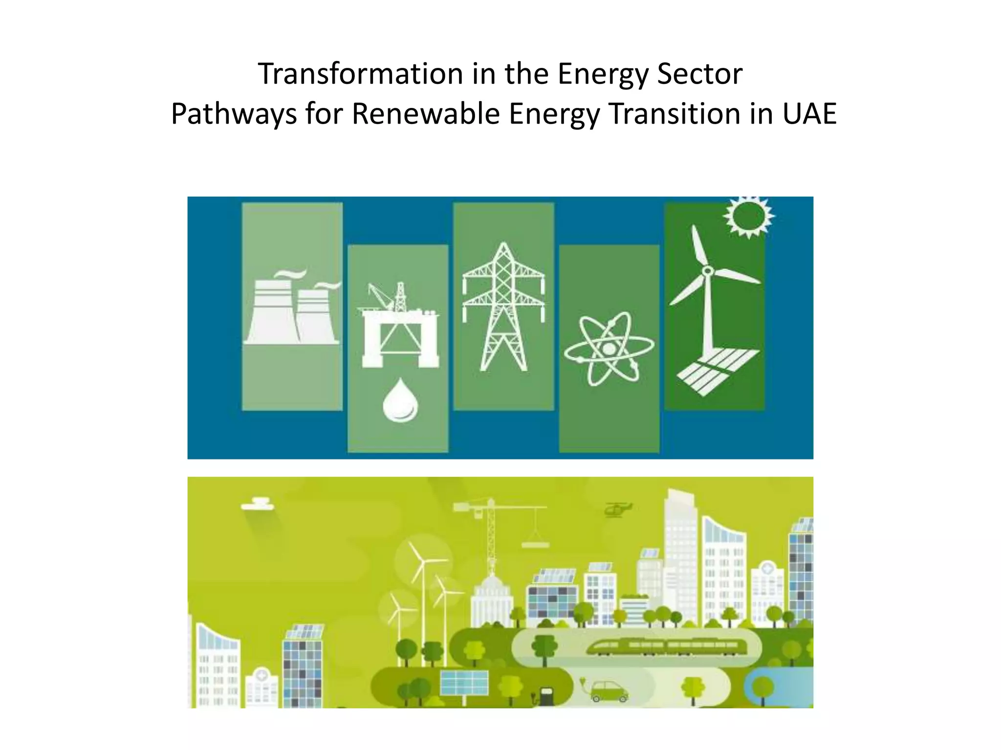 UAE Renewable Energy transition Pathways | PPTX