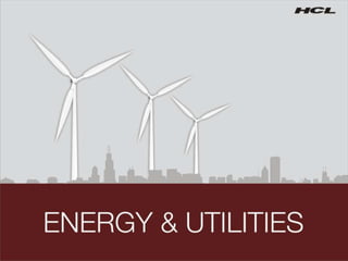 Energy & Utilities Case Study: HCLT implements a sap enabled ...