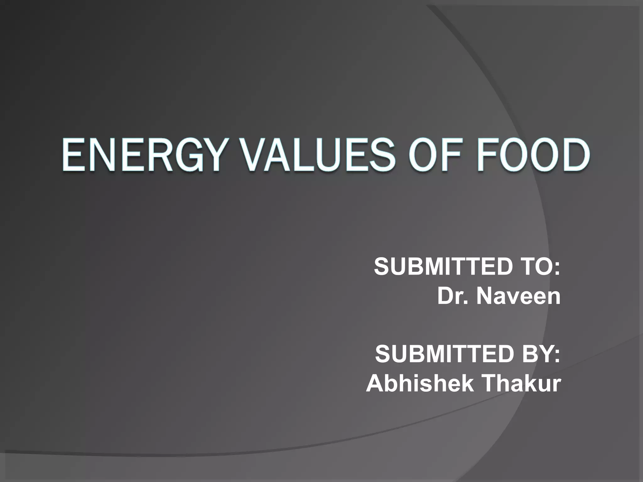 Energy values of foods | PPT