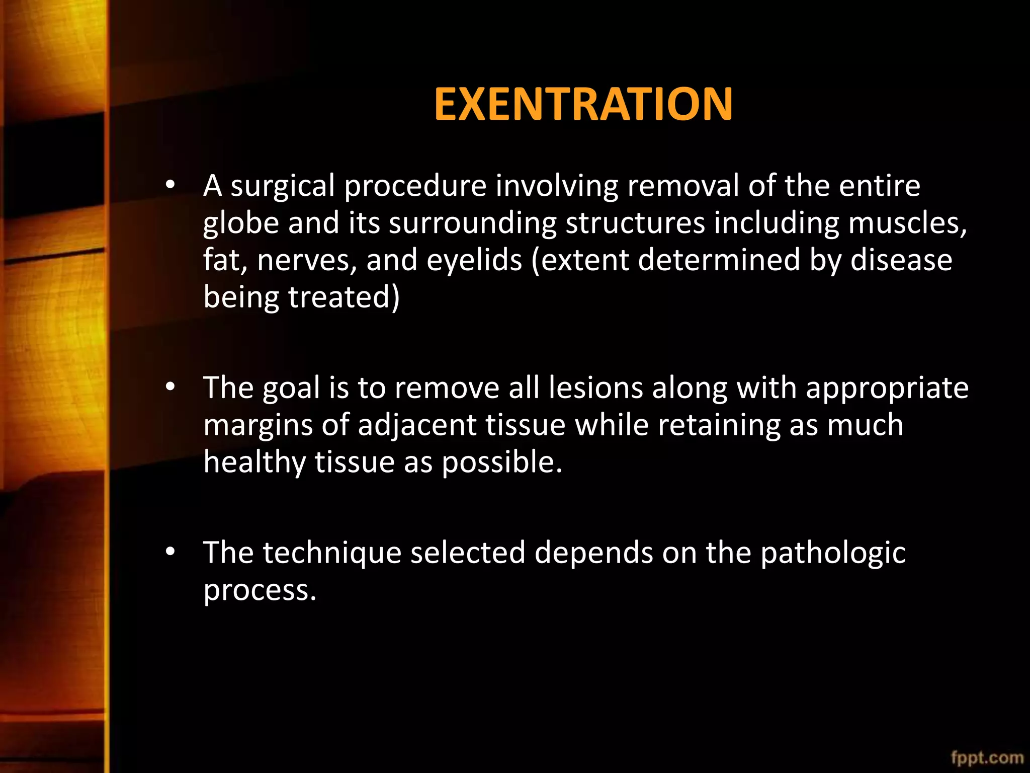 EVISCERATION, ENUCLEATION, EXENTRATION, CYCLODESTRUCTIVE PROCEDURES | PPTX