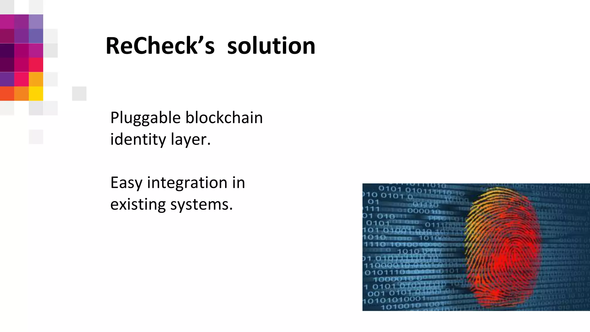 ReCheck's solution for decentralised login | PPT