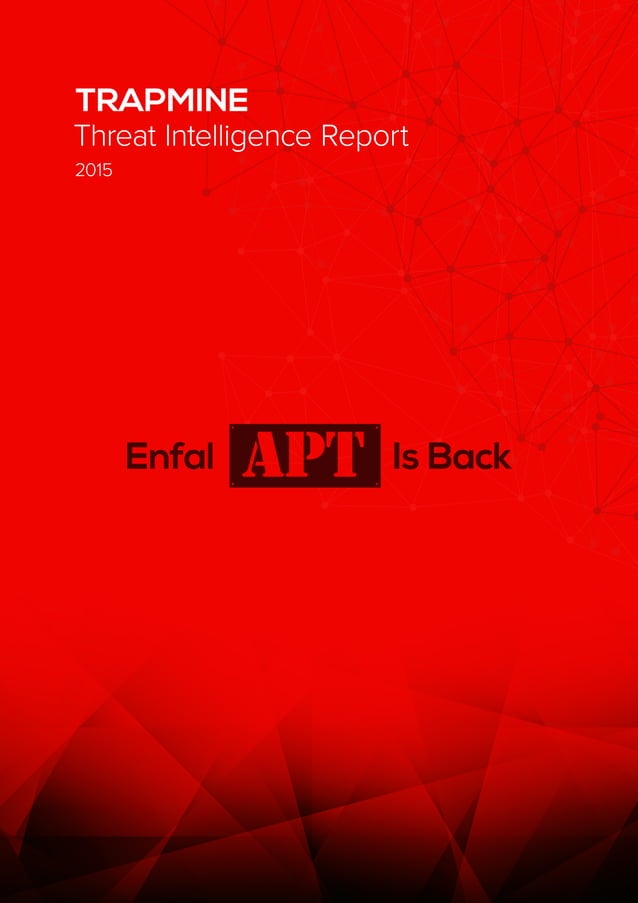 TRAPMINE Threat Intel Report: Enfal APT Is Back | PDF | Computing | Technology & Computing