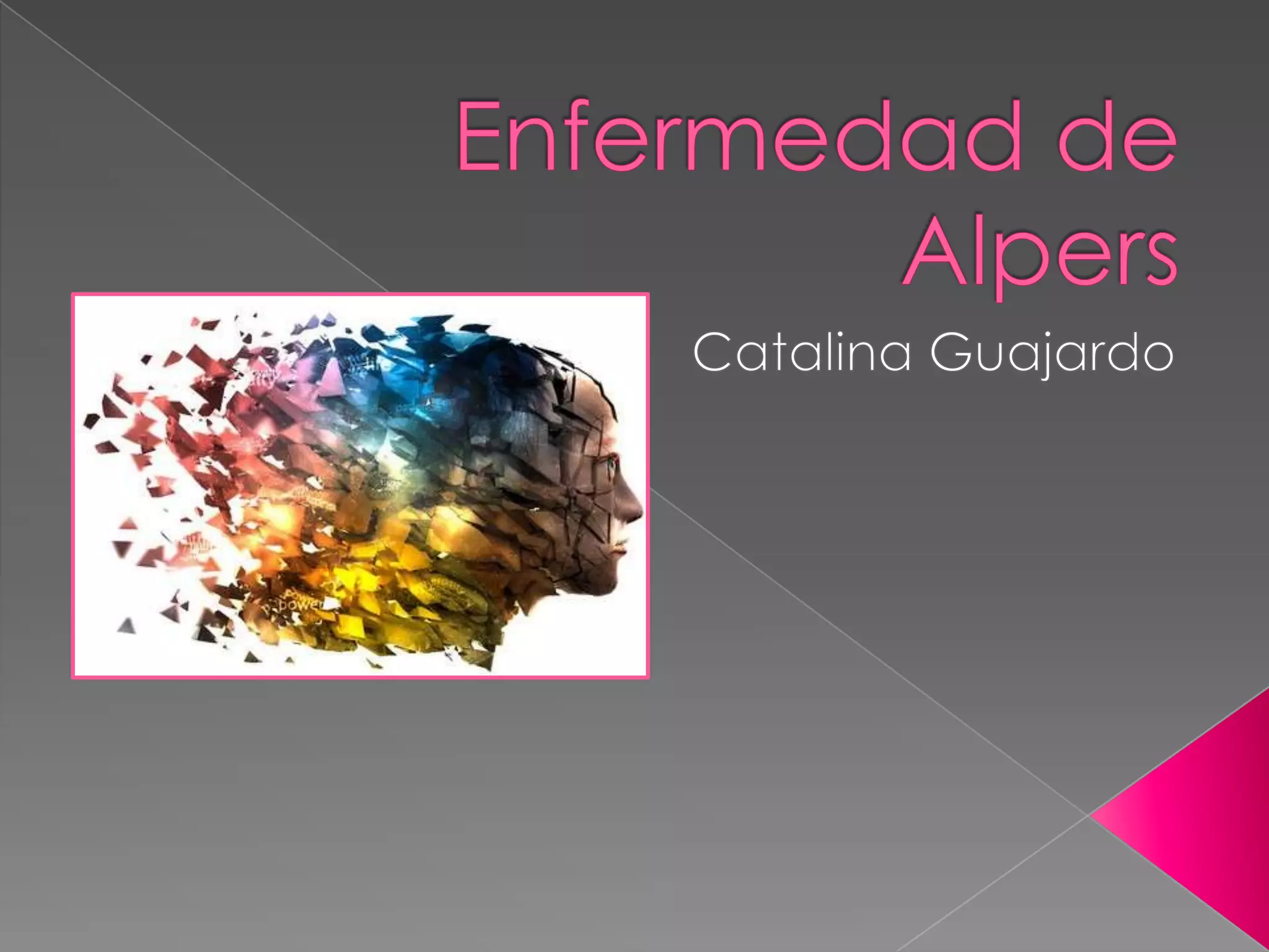 Enfermedad De Alpers Pptx