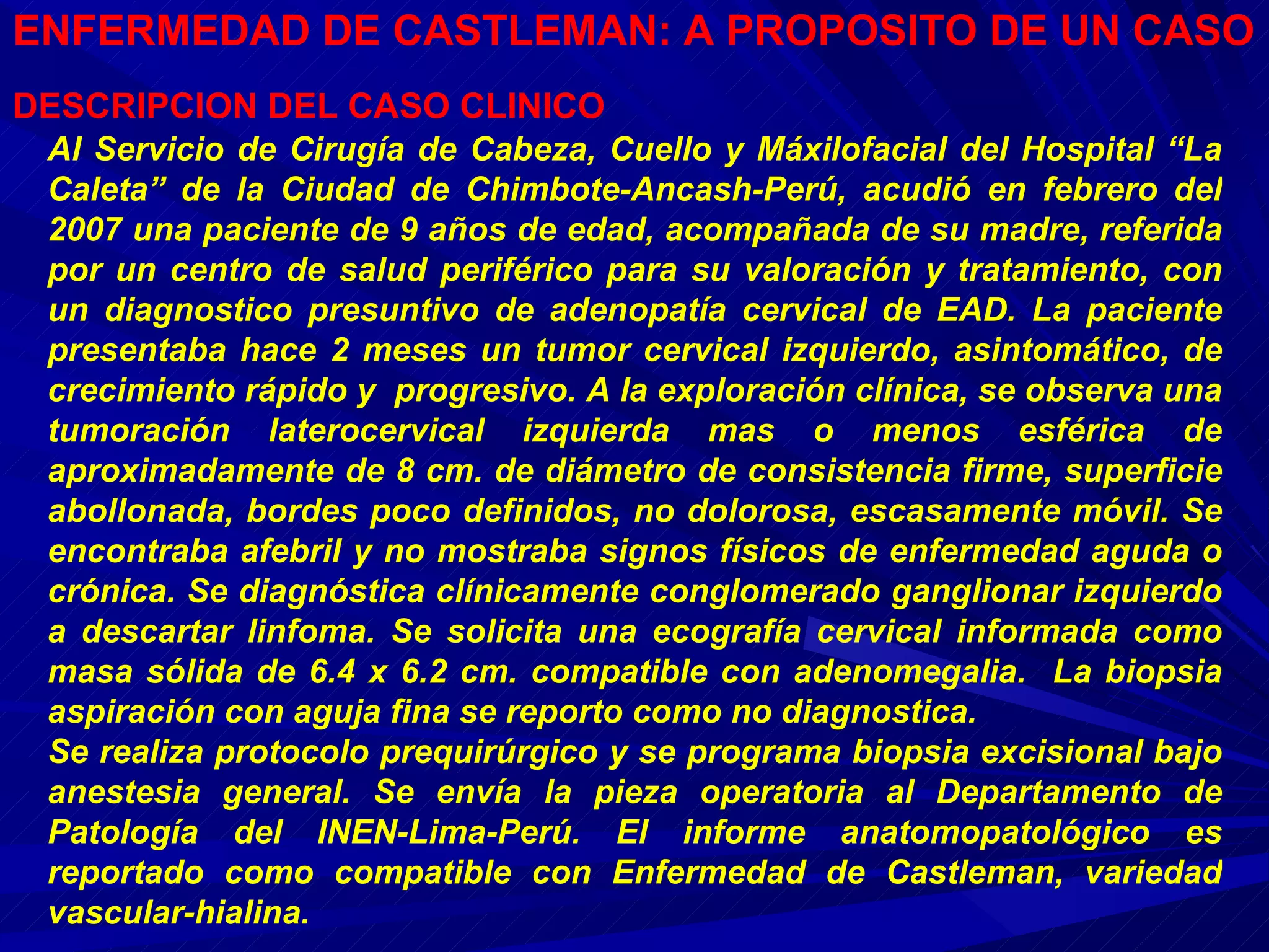 ENFERMEDAD DE CASTLEMAN A PROPOSITO DE UN CASO | PPT