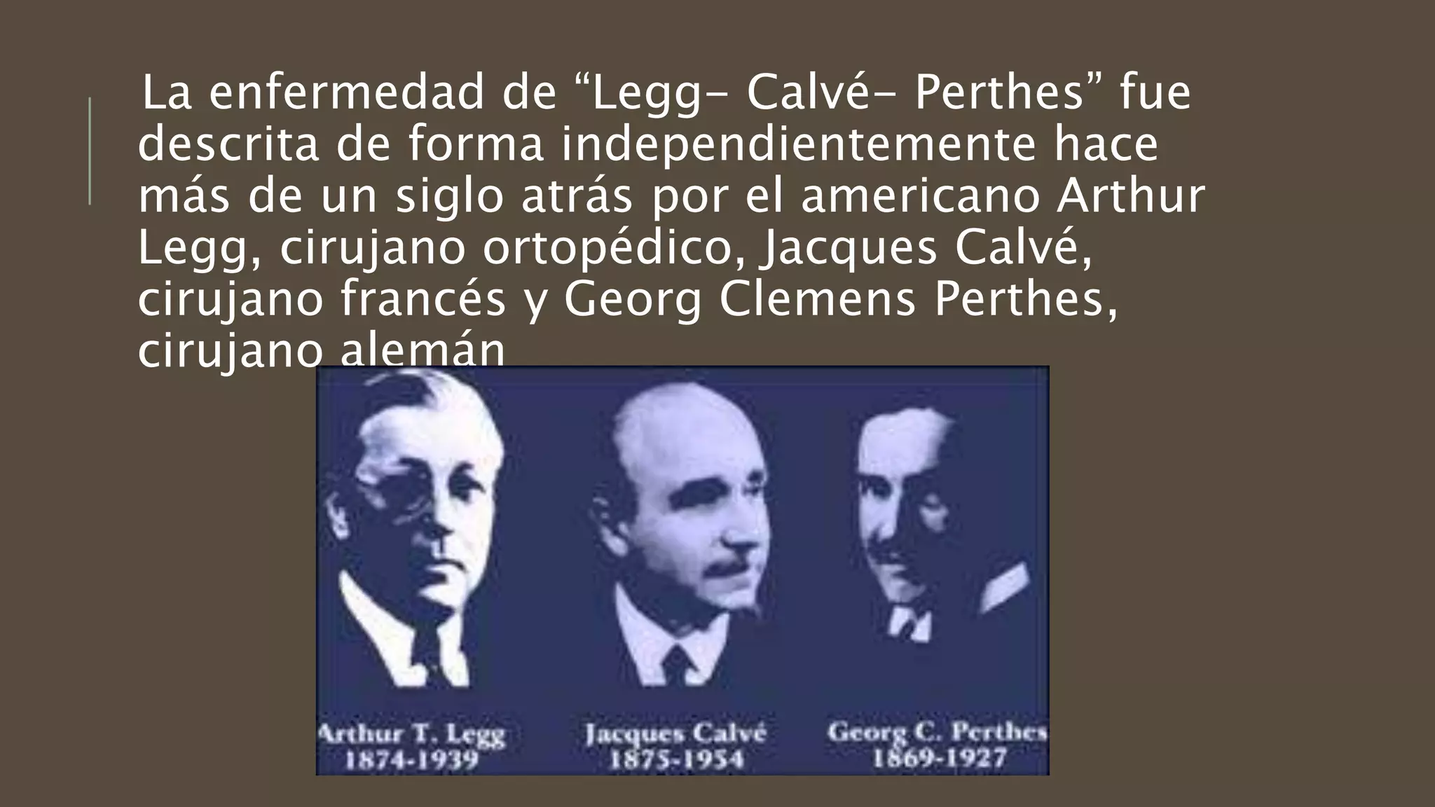 Enfermedad de legg perthes y osgood shlater | PPTX