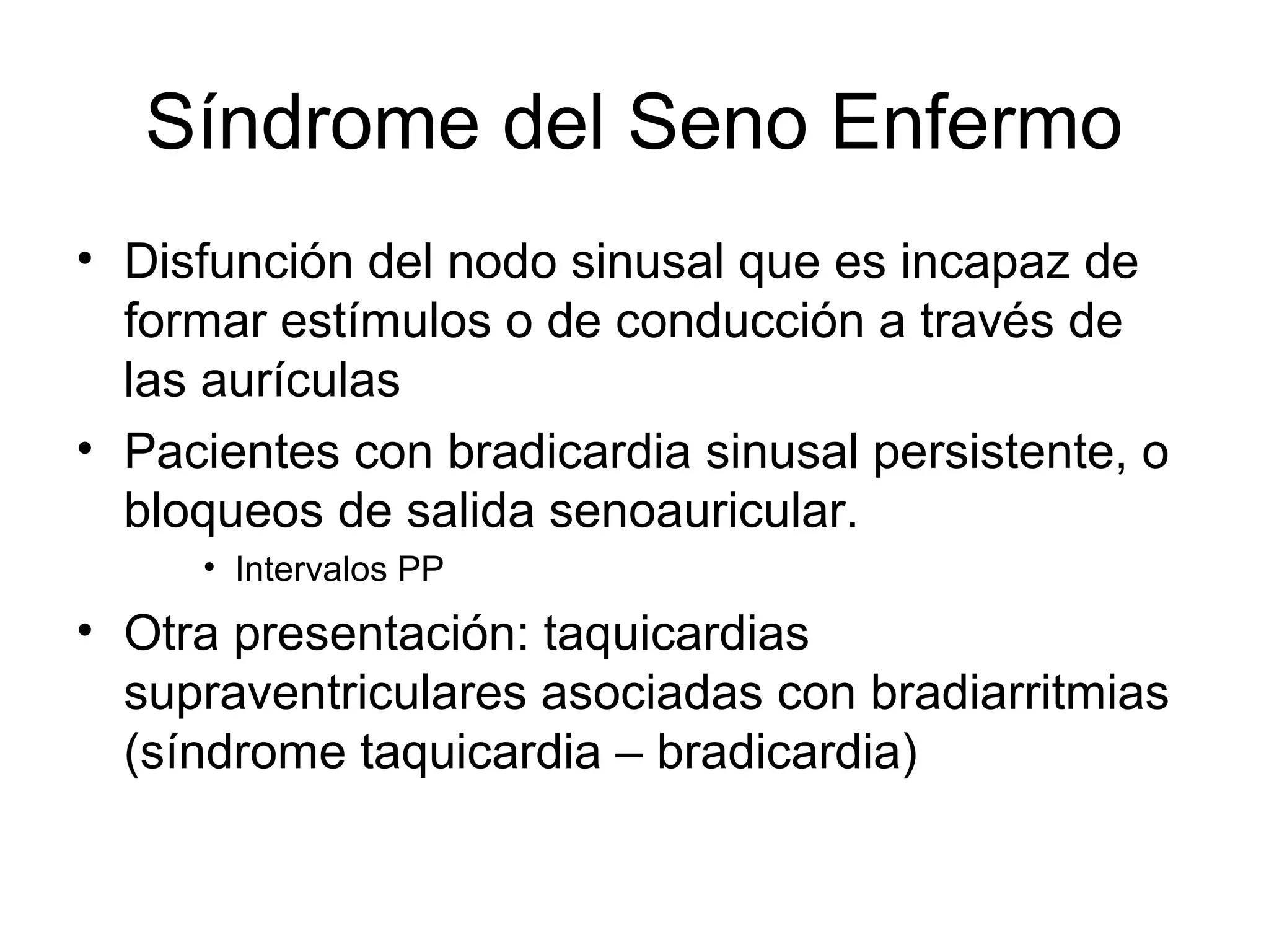Enfermedad del nodo sinusal enfermo (snse) | PPT