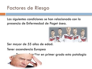 ENFERMEDAD DE PAGET SINTOMAS Y CARACTERISTICAS PARA ESTUDIANTES | PPTX