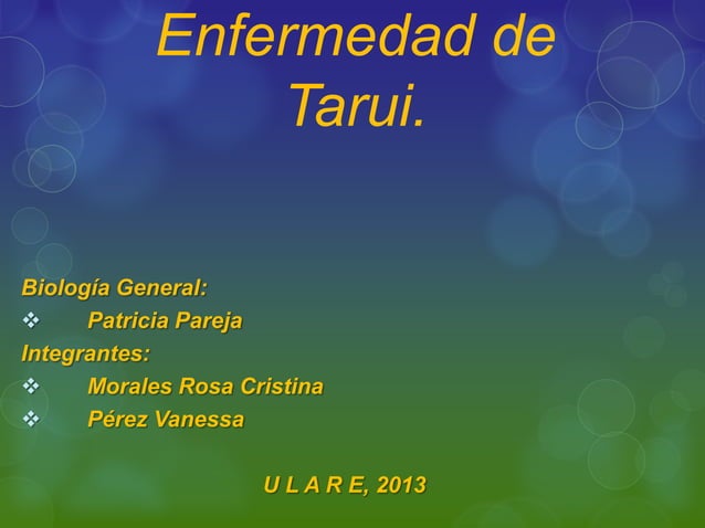 Enfermedad de tarui | PPTX