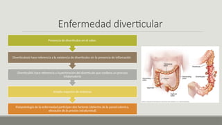 Enfermedad diverticular del colon, diagnóstico y tratamiento.pptx