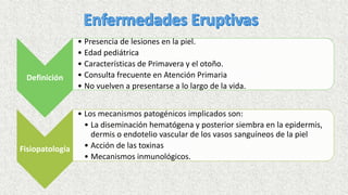 Enfermedades eruptivas de la infancia | PPTX